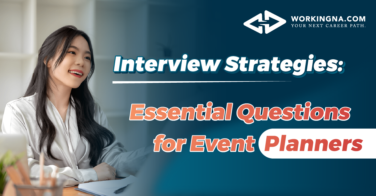 Interview Strategies: Essential Questions for Event Planners - Our Blog ...