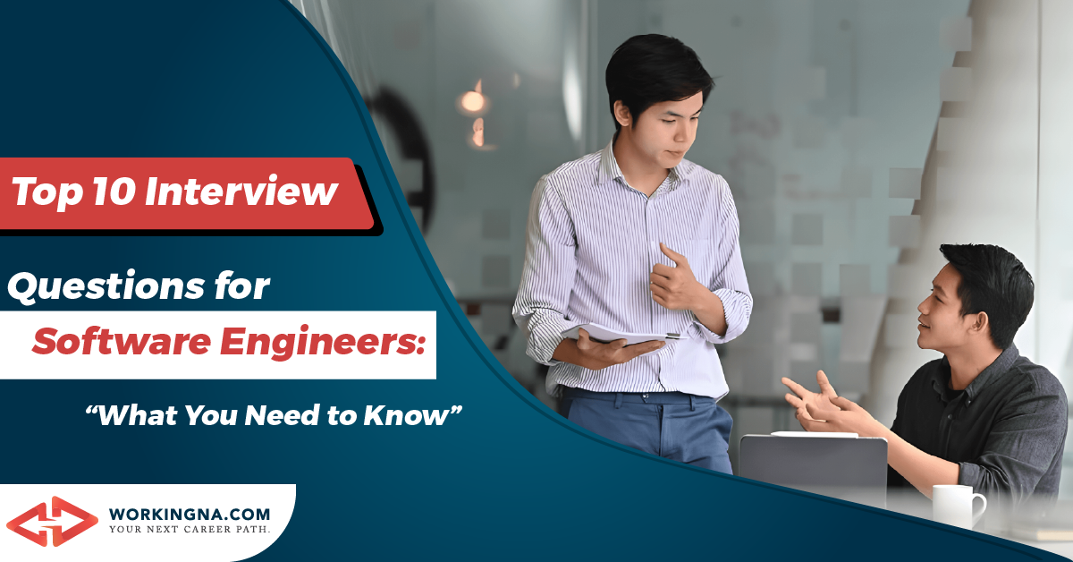 Top 10 Interview Questions for Software Engineers: What You Need to ...