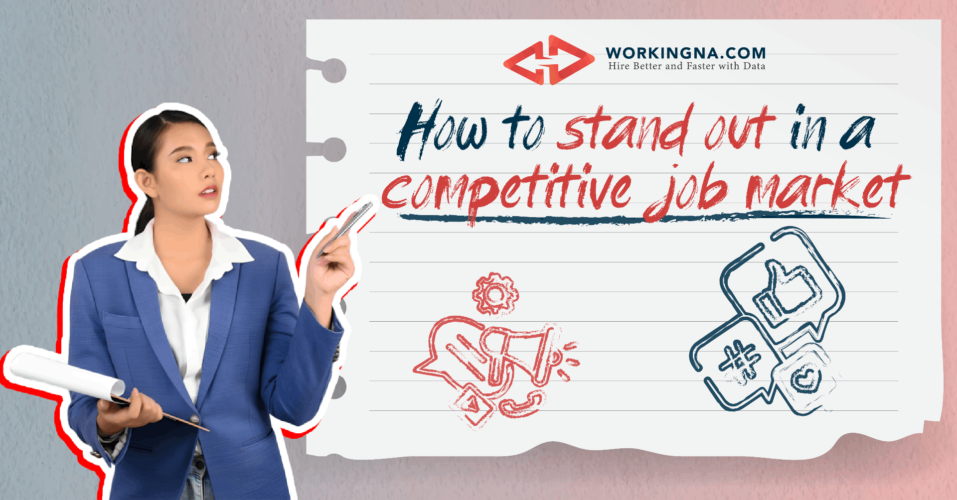 How to Stand Out in a Competitive Job Market - Our Blog - WORKINGNA